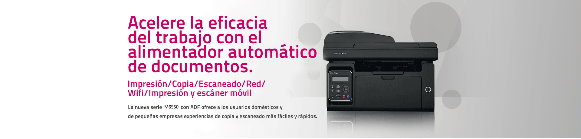 Serie PANTUM M6550 | Series category | PANTUM Latinoamerica